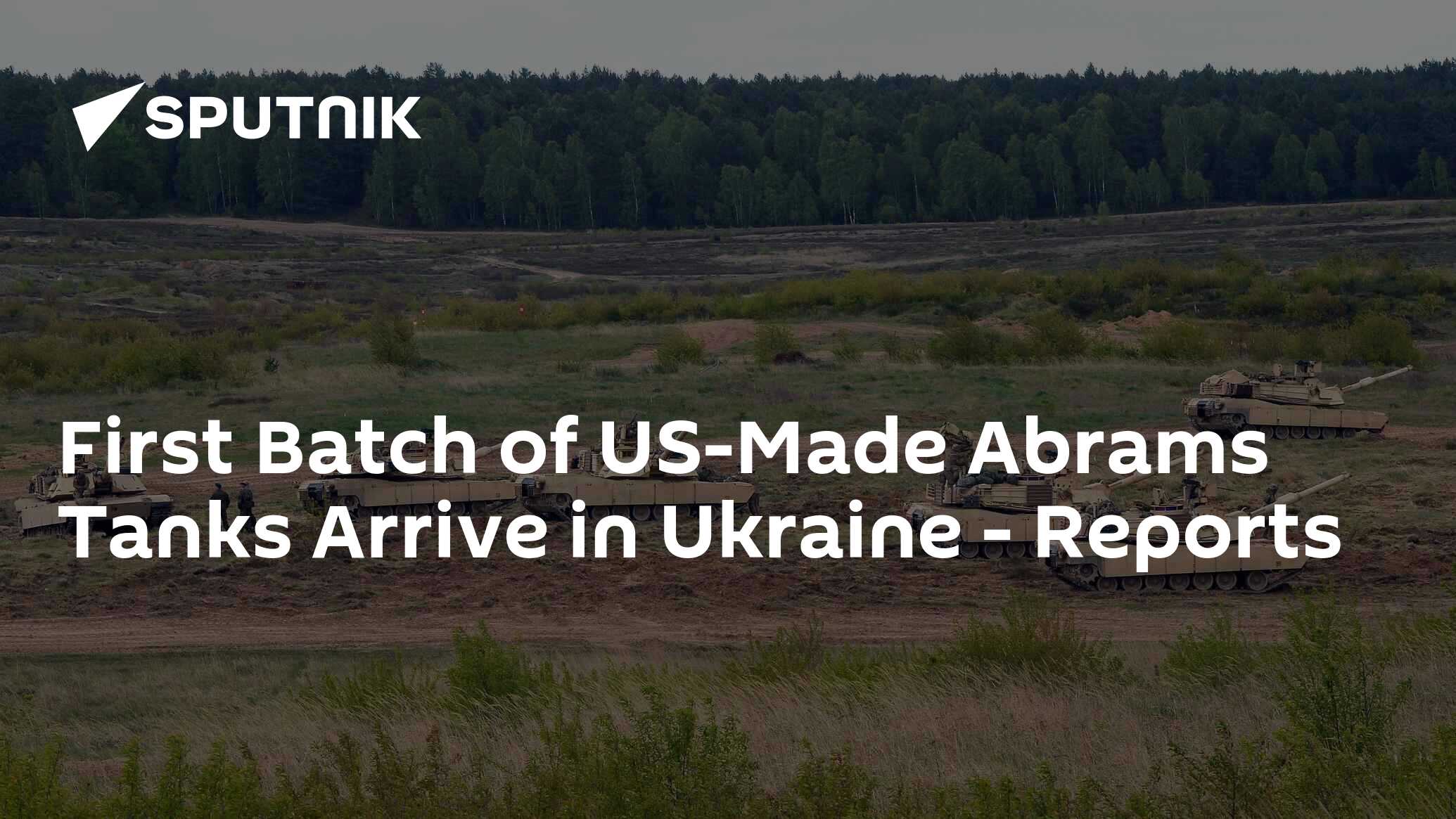 First Batch of US-made Abrams Tanks Arrive in Ukraine - Reports