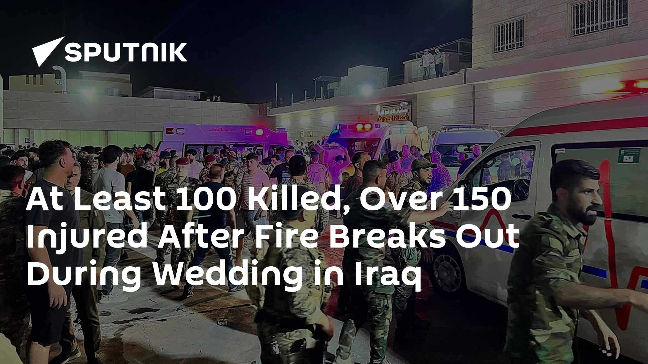 At Least 100 Killed After Fire Breaks Out During Wedding in Iraq