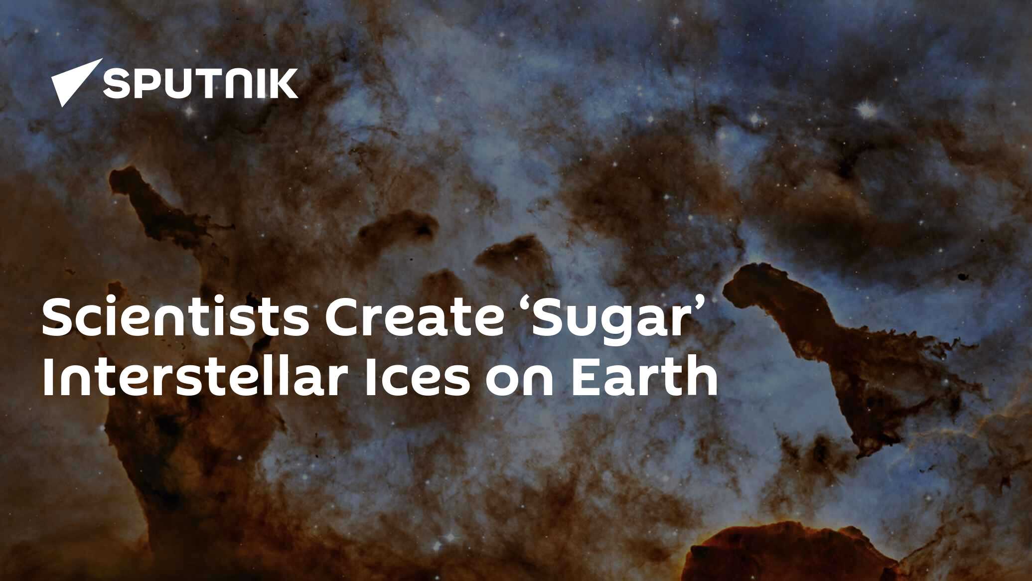 Scientists Create ‘Sugar’ Interstellar Ices on Earth