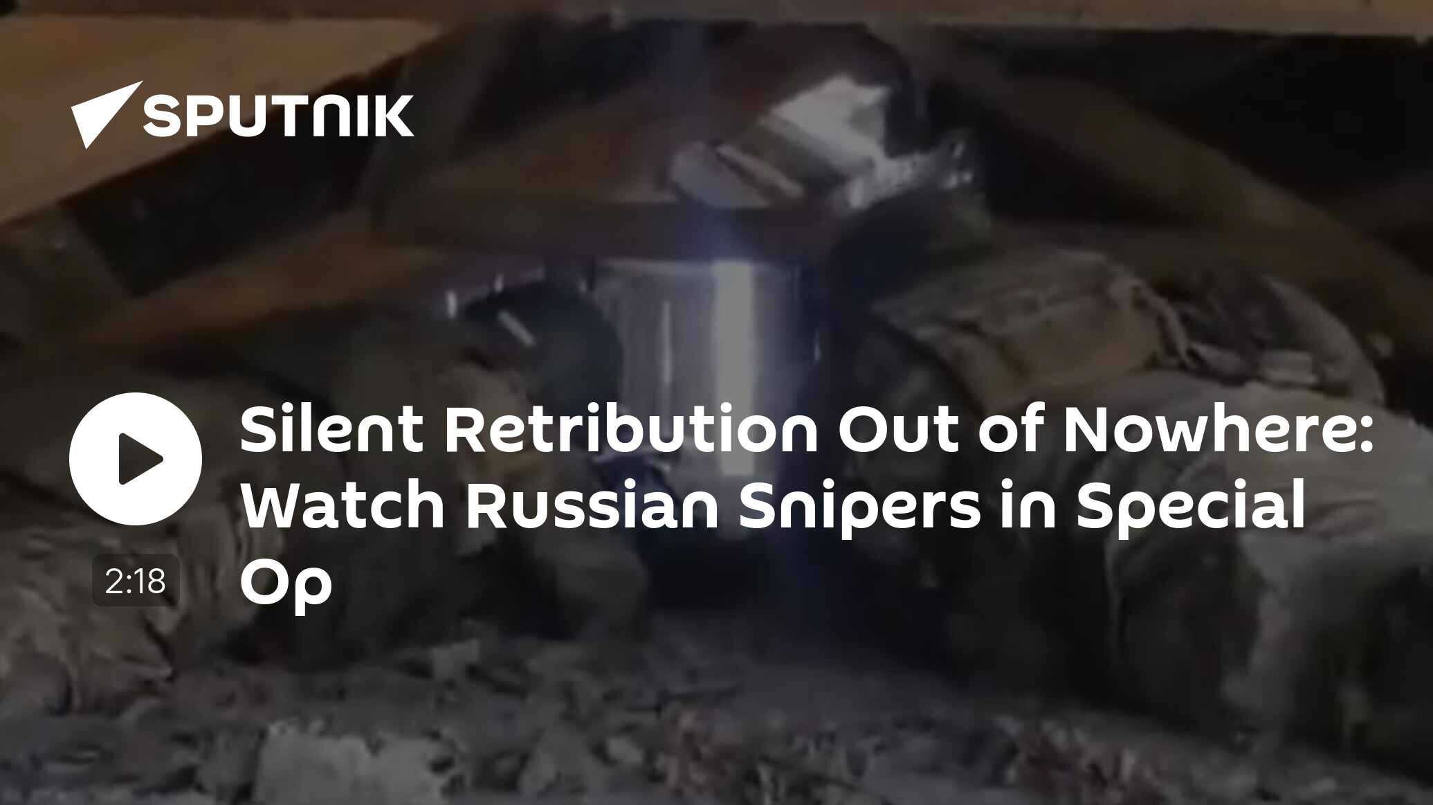 Silent Retribution Out of Nowhere: Watch Russian Snipers in Special Op Zone