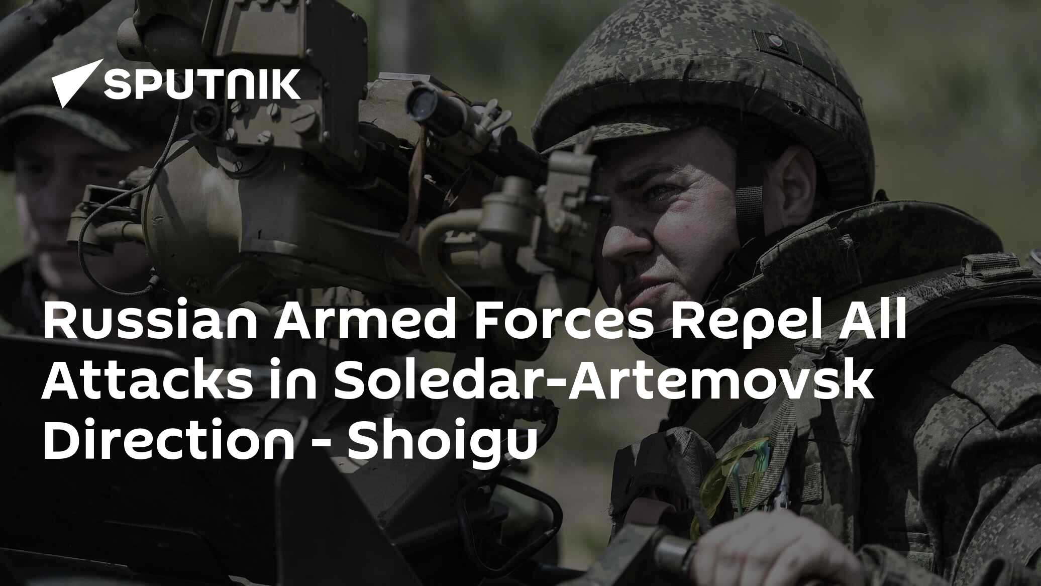 Russian Armed Forces Repelled All Attacks in Soledar-Artemovsk ...