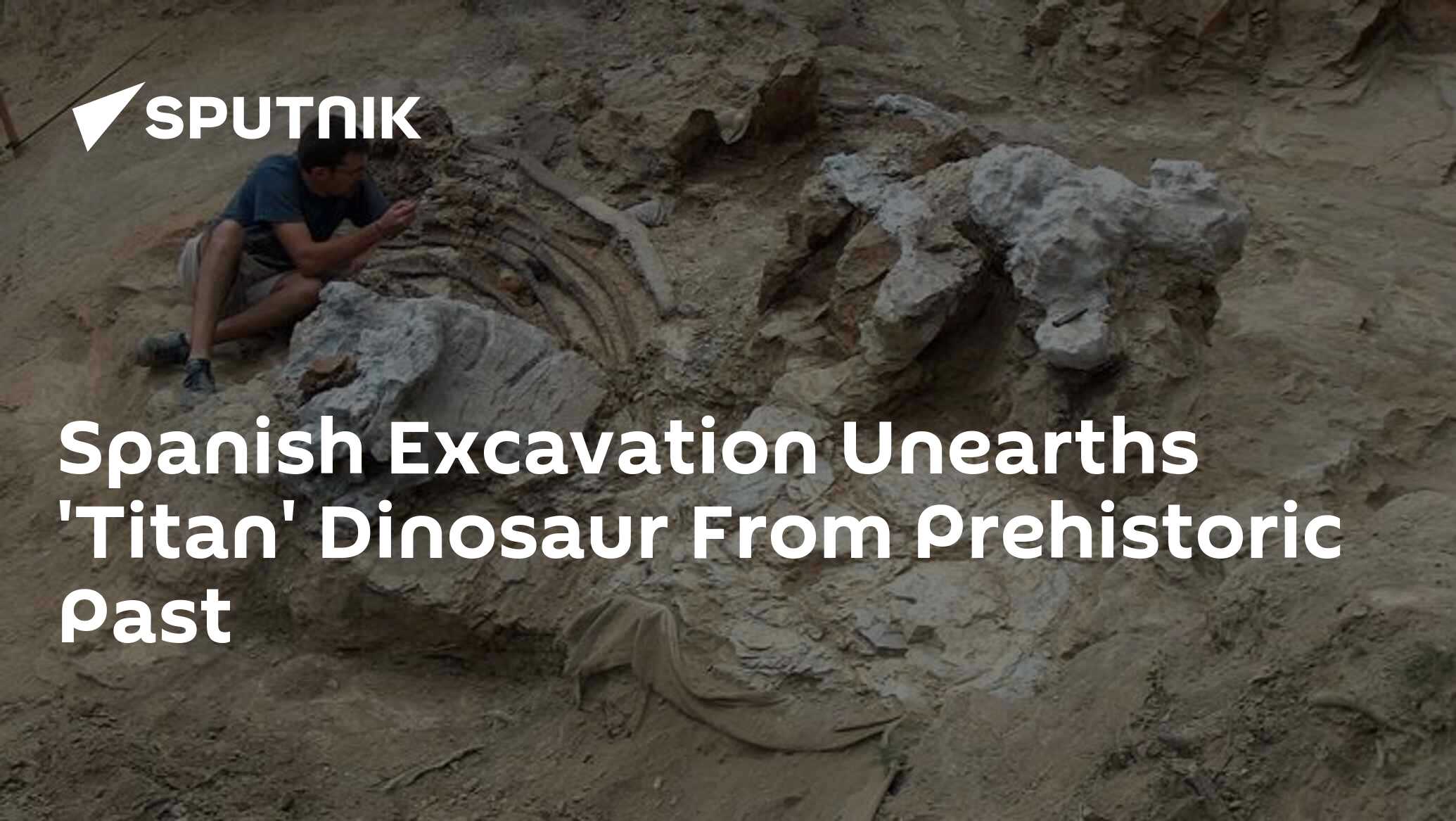 Spanish Excavation Unearths 'Titan' Dinosaur From Prehistoric Past