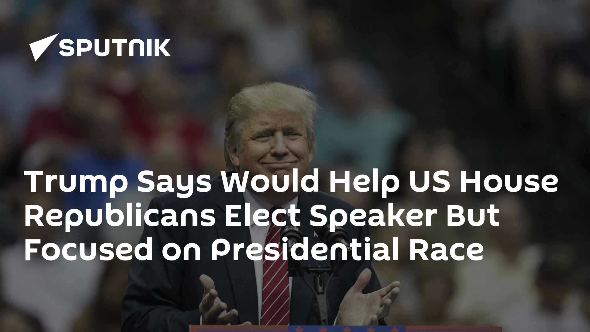 Trump Says Would Help US House Republicans Elect Speaker But Focused on ...