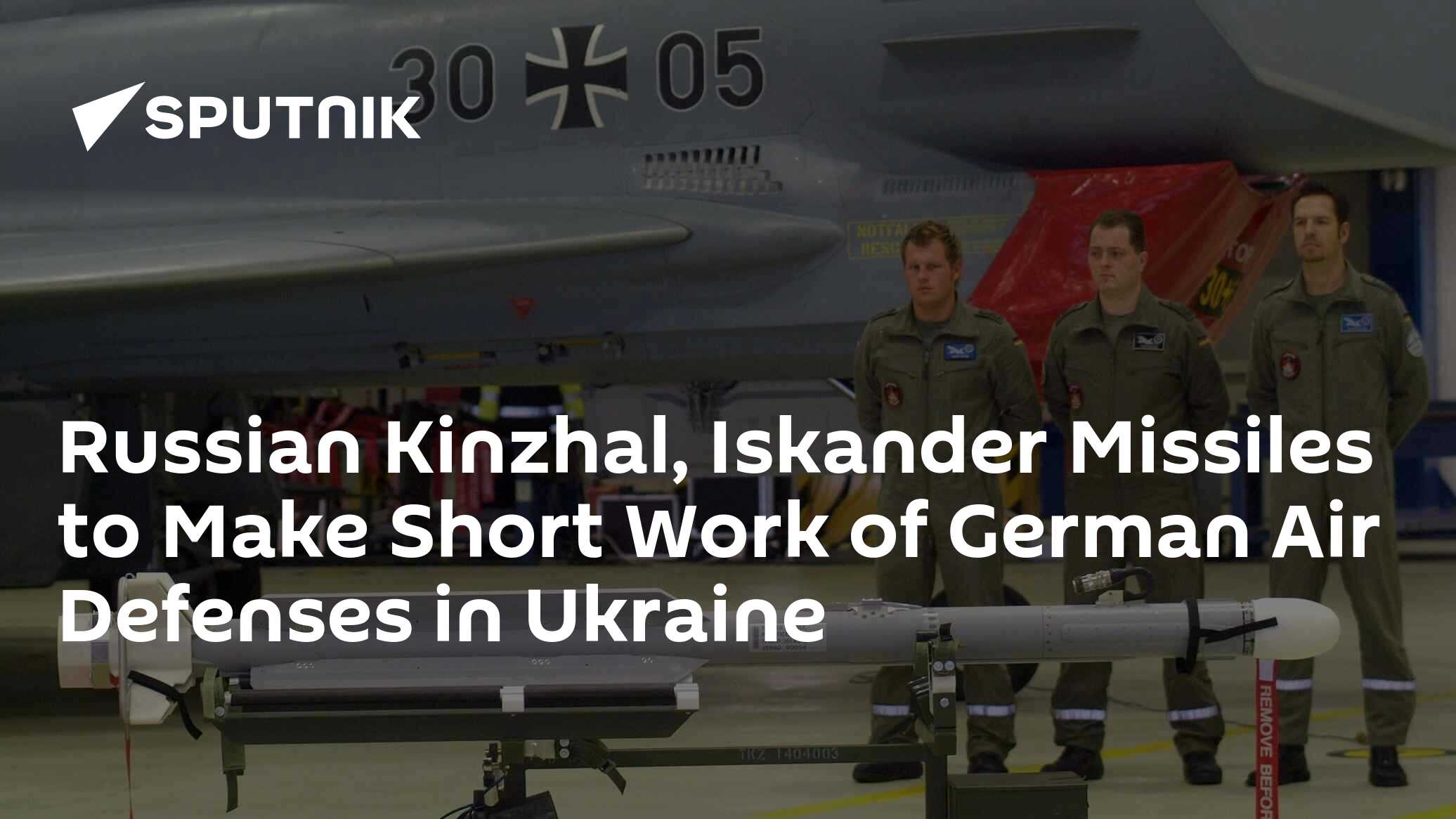 Russian Kinzhal, Iskander Missiles to Make Short Work of German Air ...