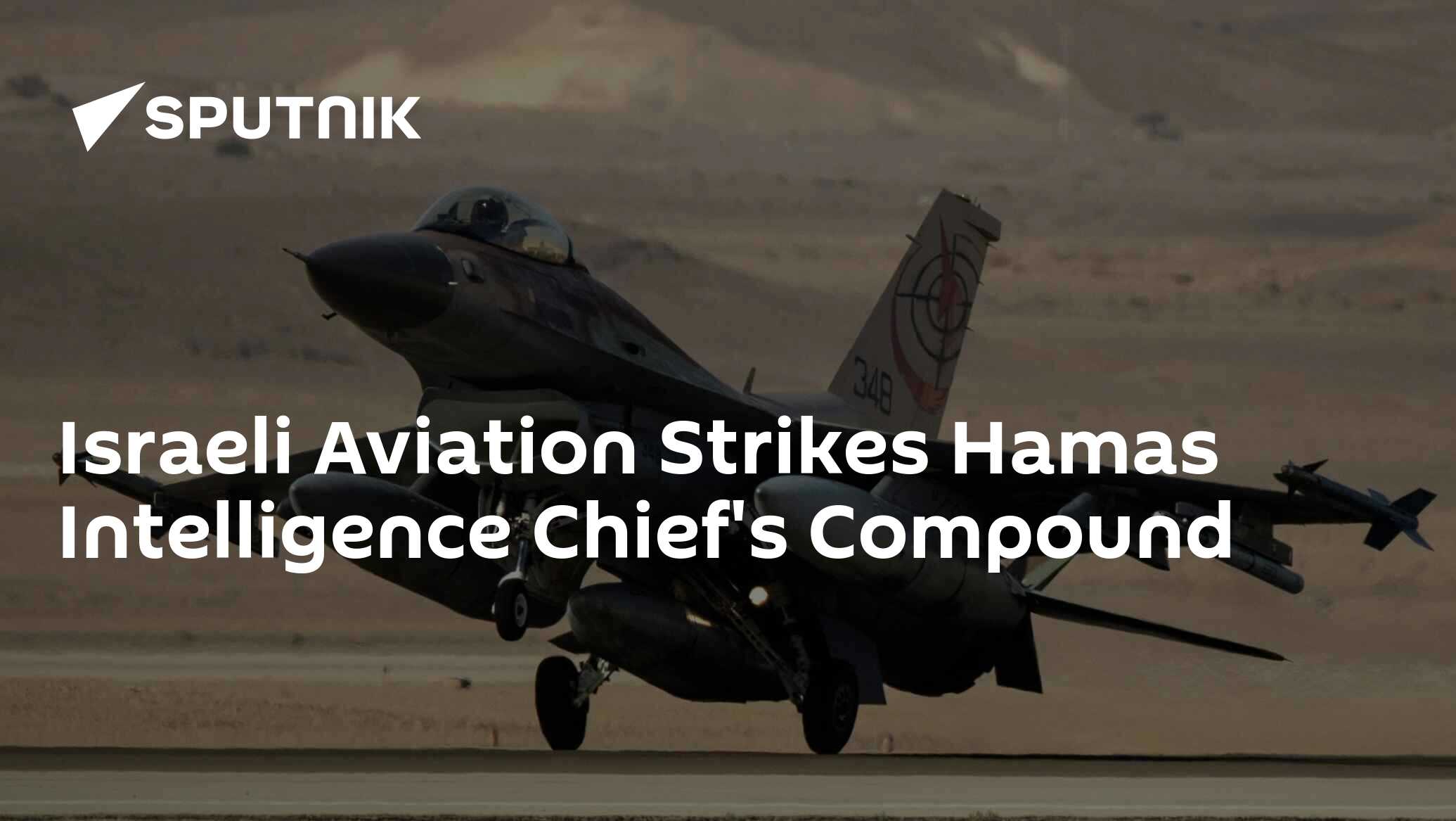 Israeli Aviation Strikes Hamas Intelligence Chief's Compound - South ...