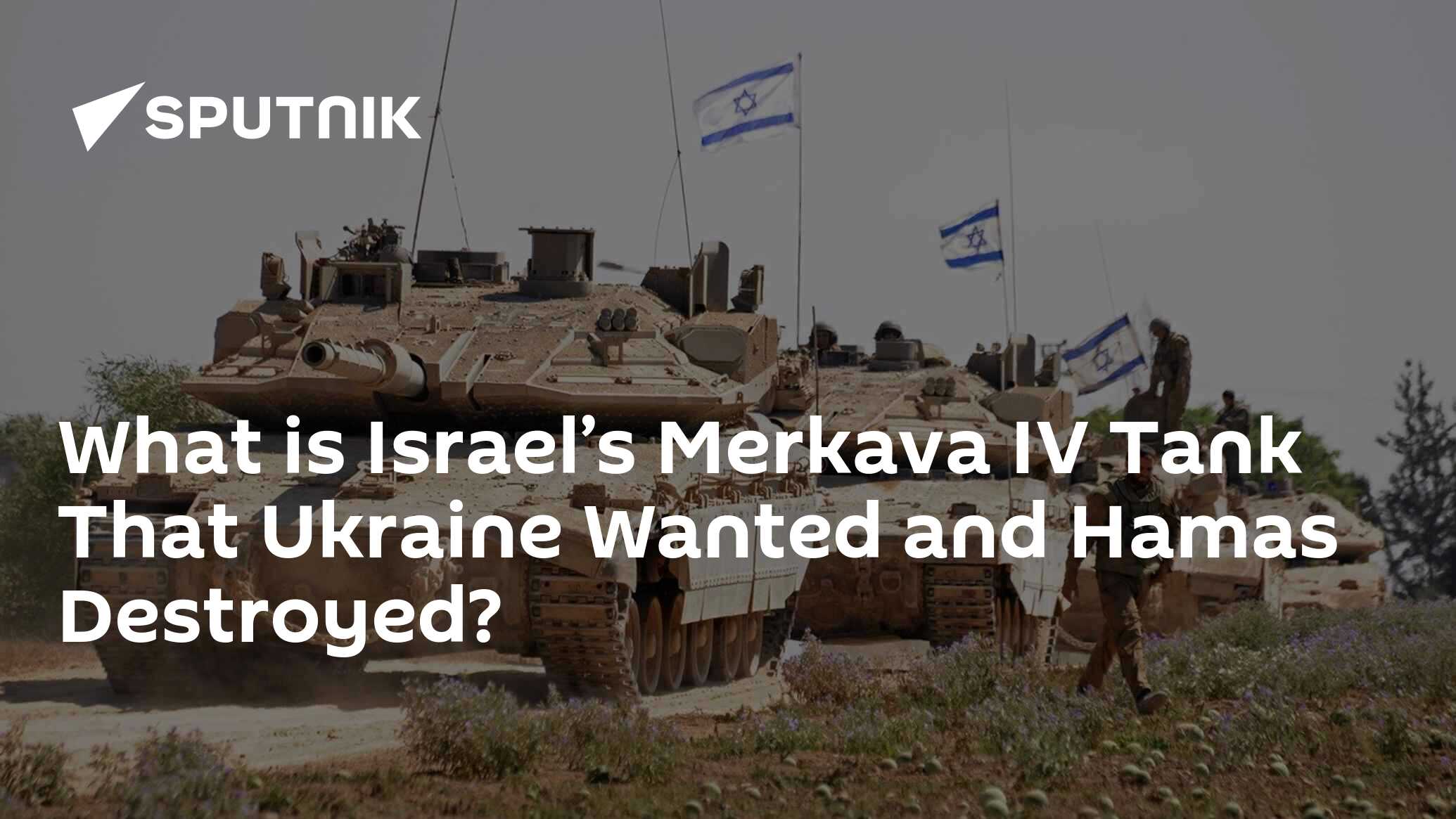 What is Israel’s Merkava IV Tank That Ukraine Wanted to Buy and Hamas ...