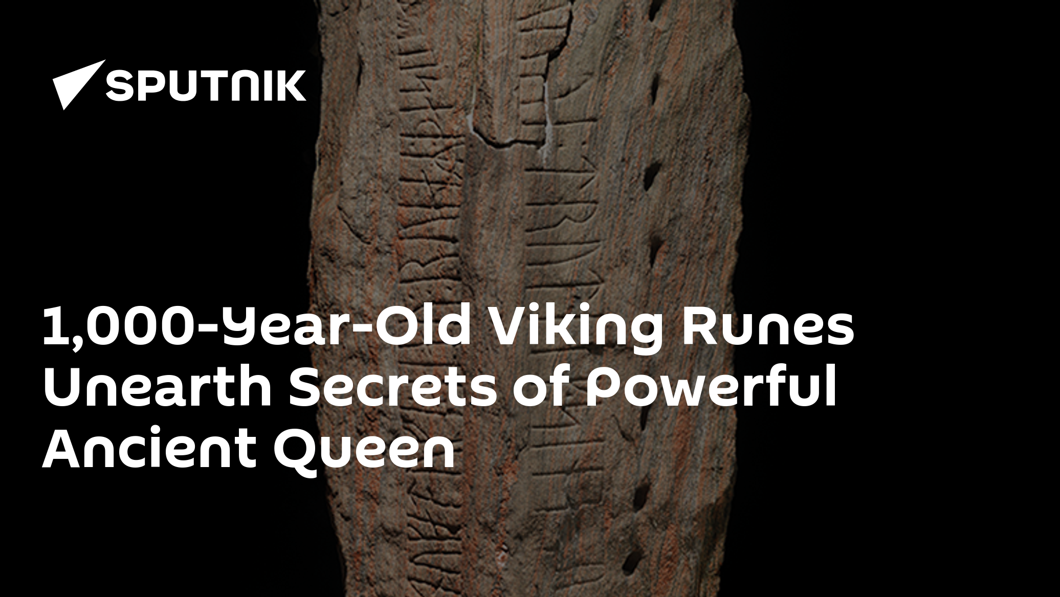 1,000 Year-Old Viking Runes Unearth Secrets of Mighty Ancient Queen