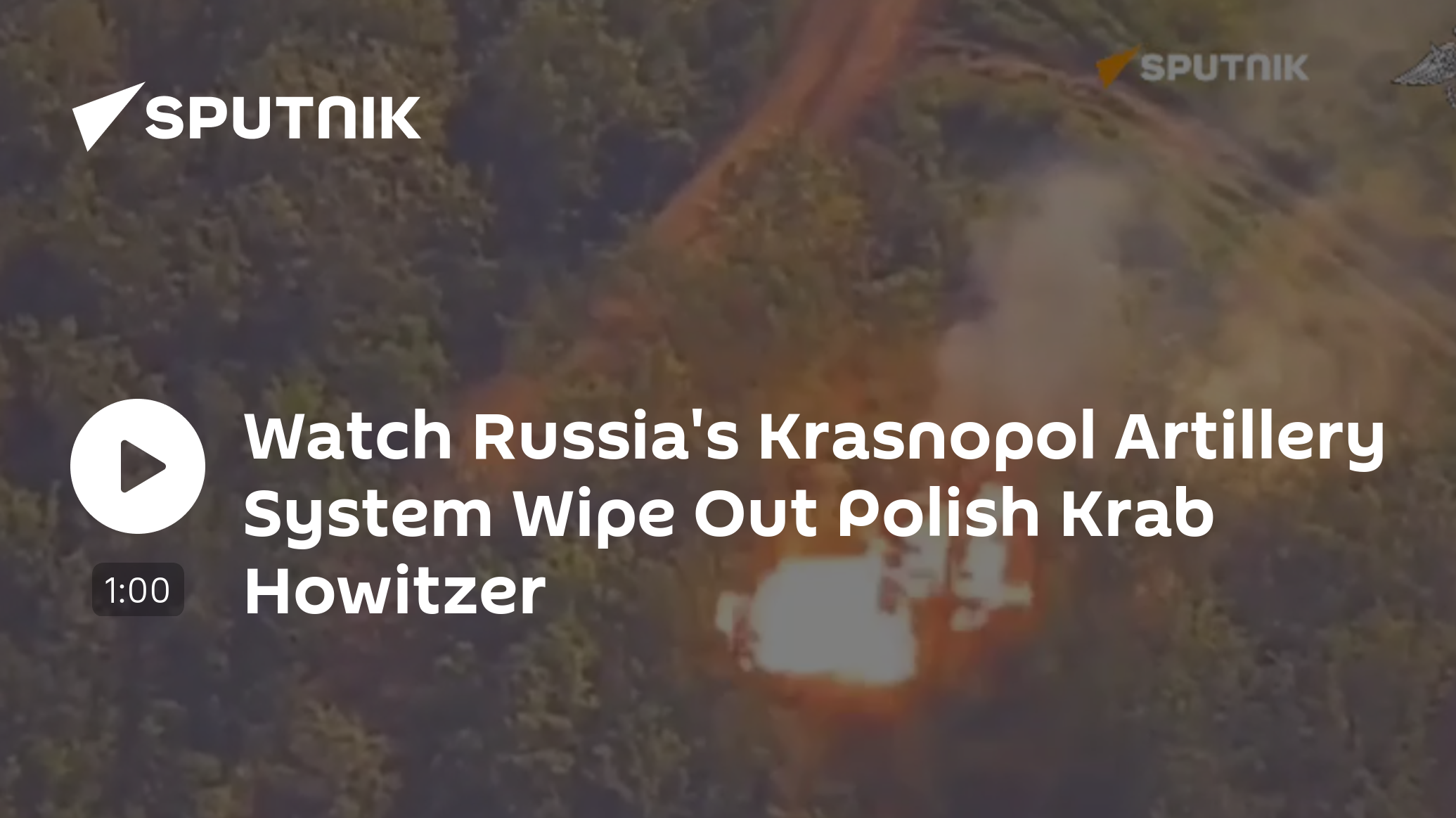 Watch Russian Krasnopol Artillery System Destroying Polish Krab Howitzer