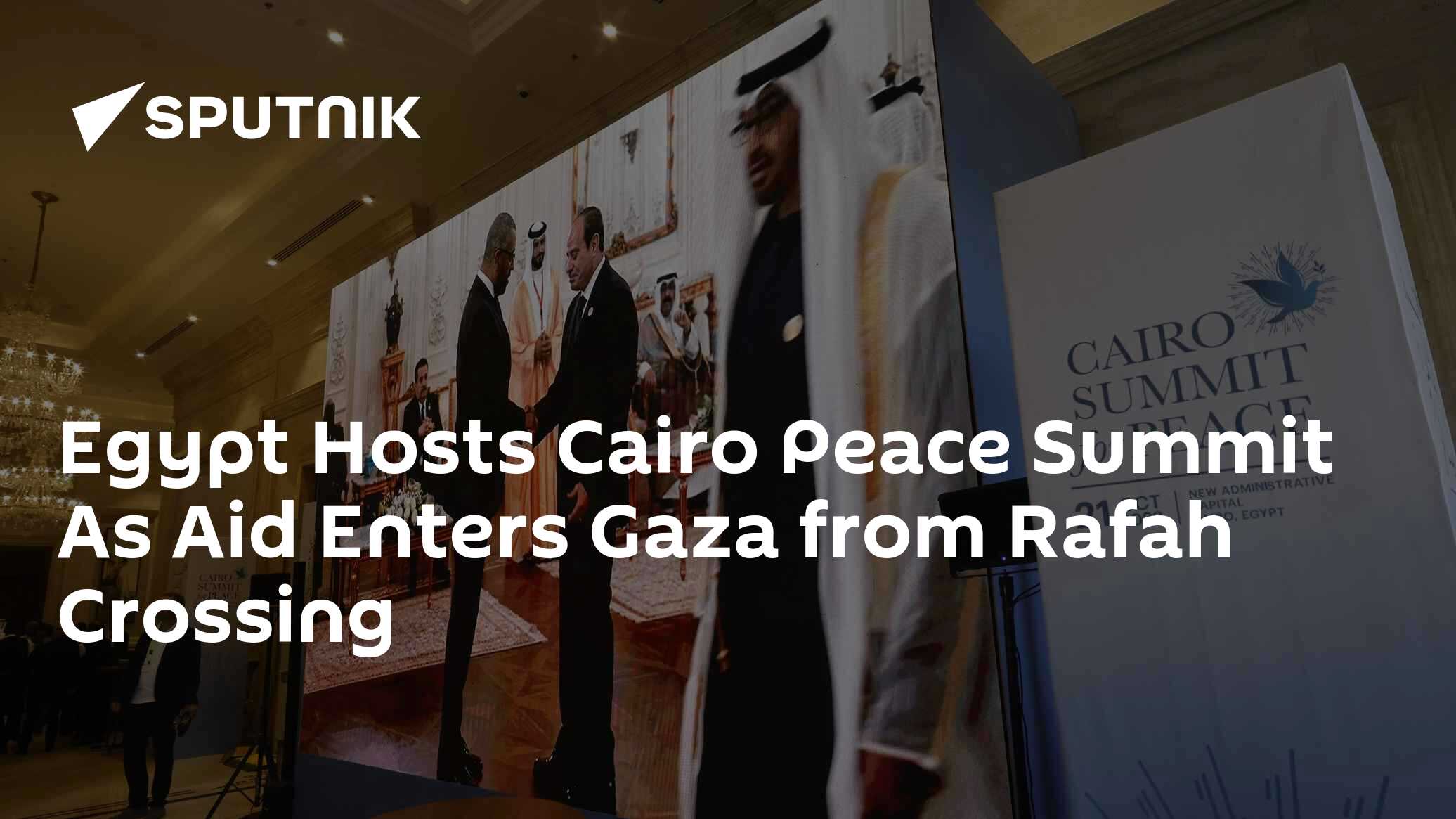Egypt Hosts Cairo Peace Summit Amid Spiralling Palestine-Isreal Conflict