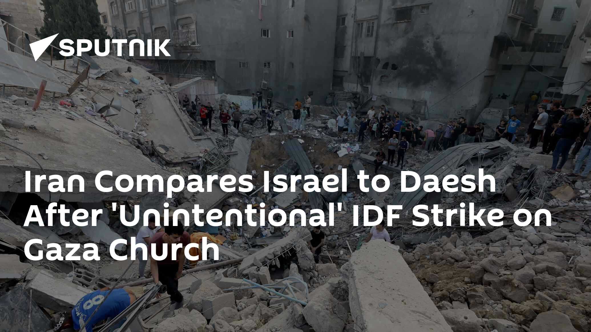 Iran Compares Israel to Daesh After ‘Unintentional’ IDF Strike on Gaza ...