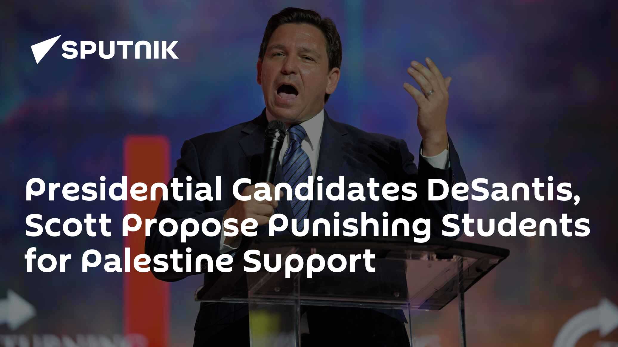 DeSantis, Scott Promise Action Against Colleges Allowing Pro-Palestine ...