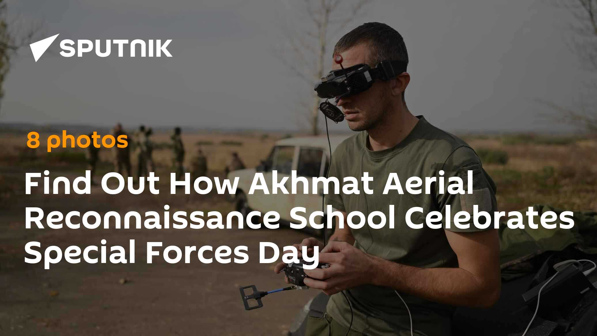 Find Out How Akhmat Aerial Reconnaissance School Celebrates Special ...
