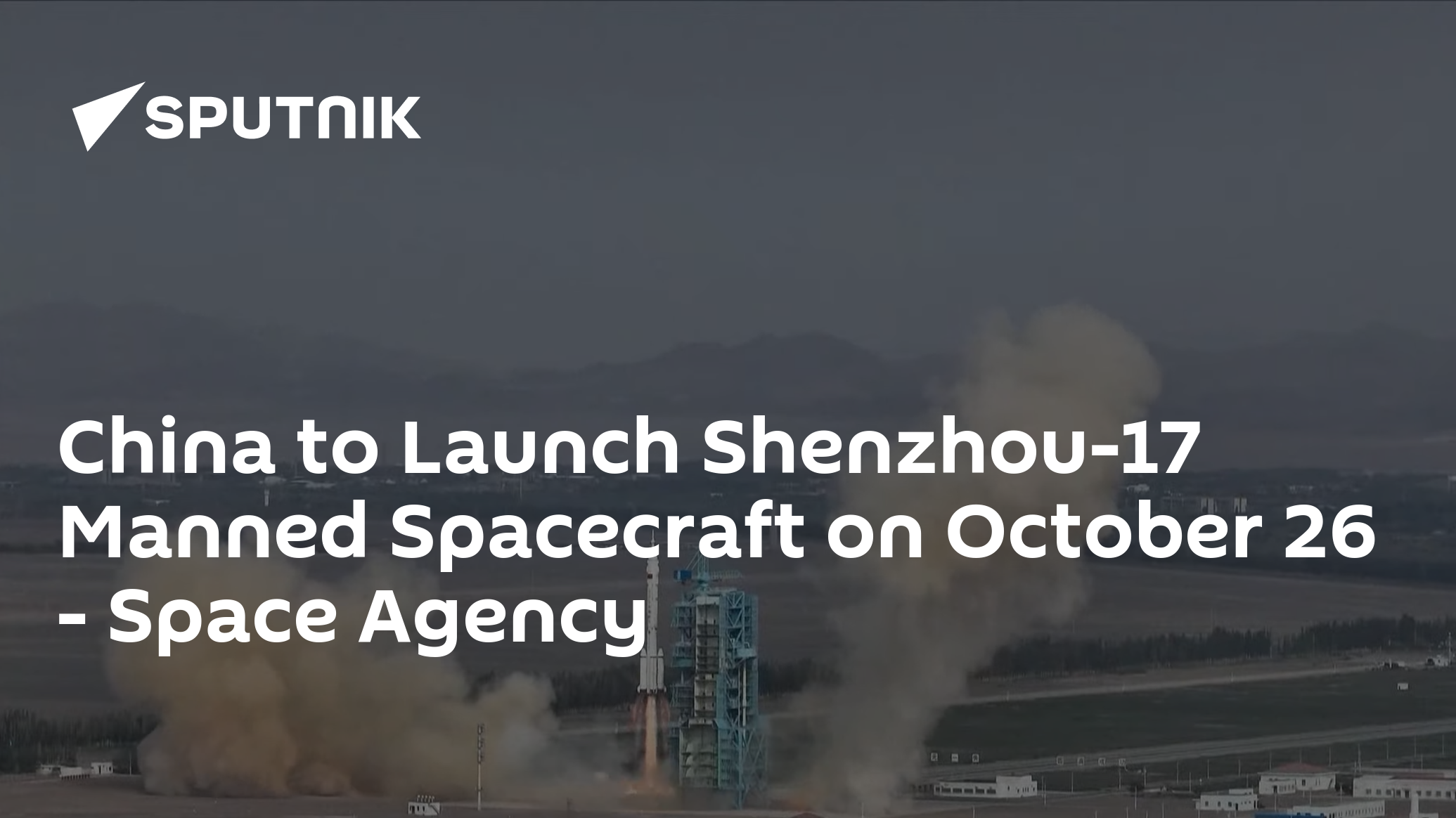 China to Launch Shenzhou-17 Manned Spacecraft on October 26 – Space ...