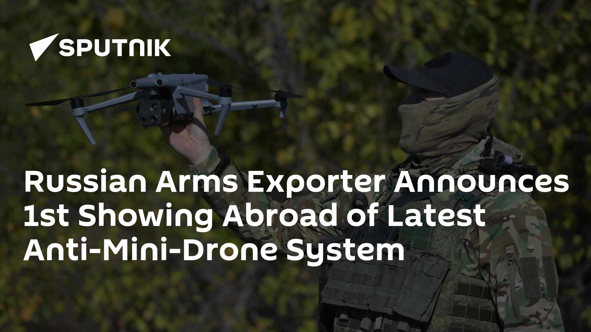 Russian Arms Exporter Announces 1st Showing Abroad of Latest Anti-Mini ...