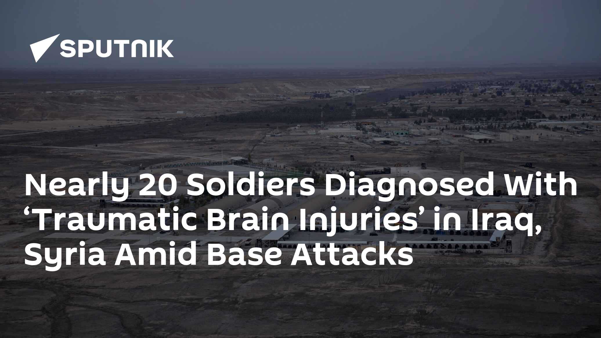 Nineteen US Troops Diagnosed with Brain Injuries After Attacks in Iraq ...