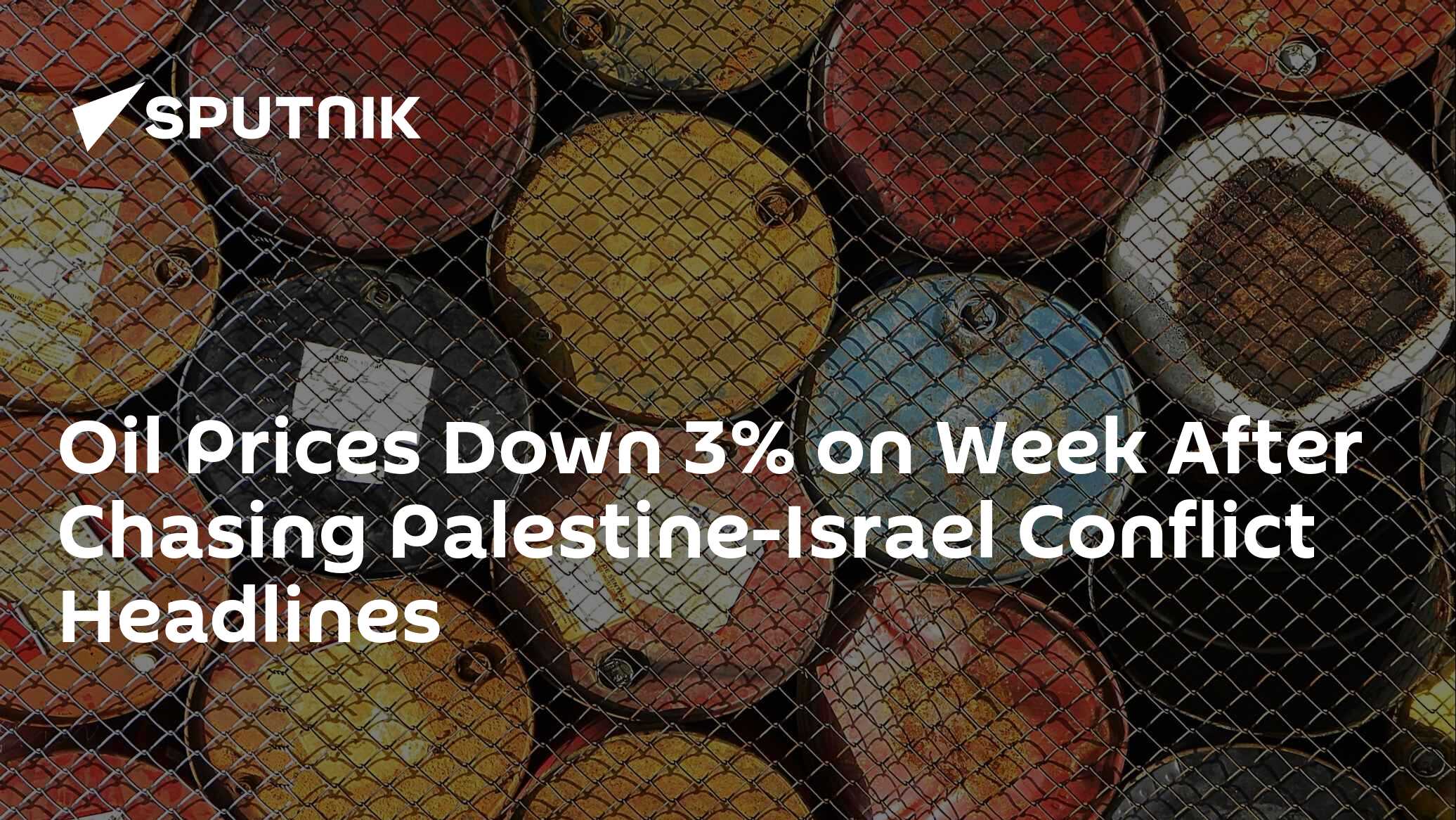 Oil Prices Down 3% on Week After Chasing Palestine-Israel Conflict ...
