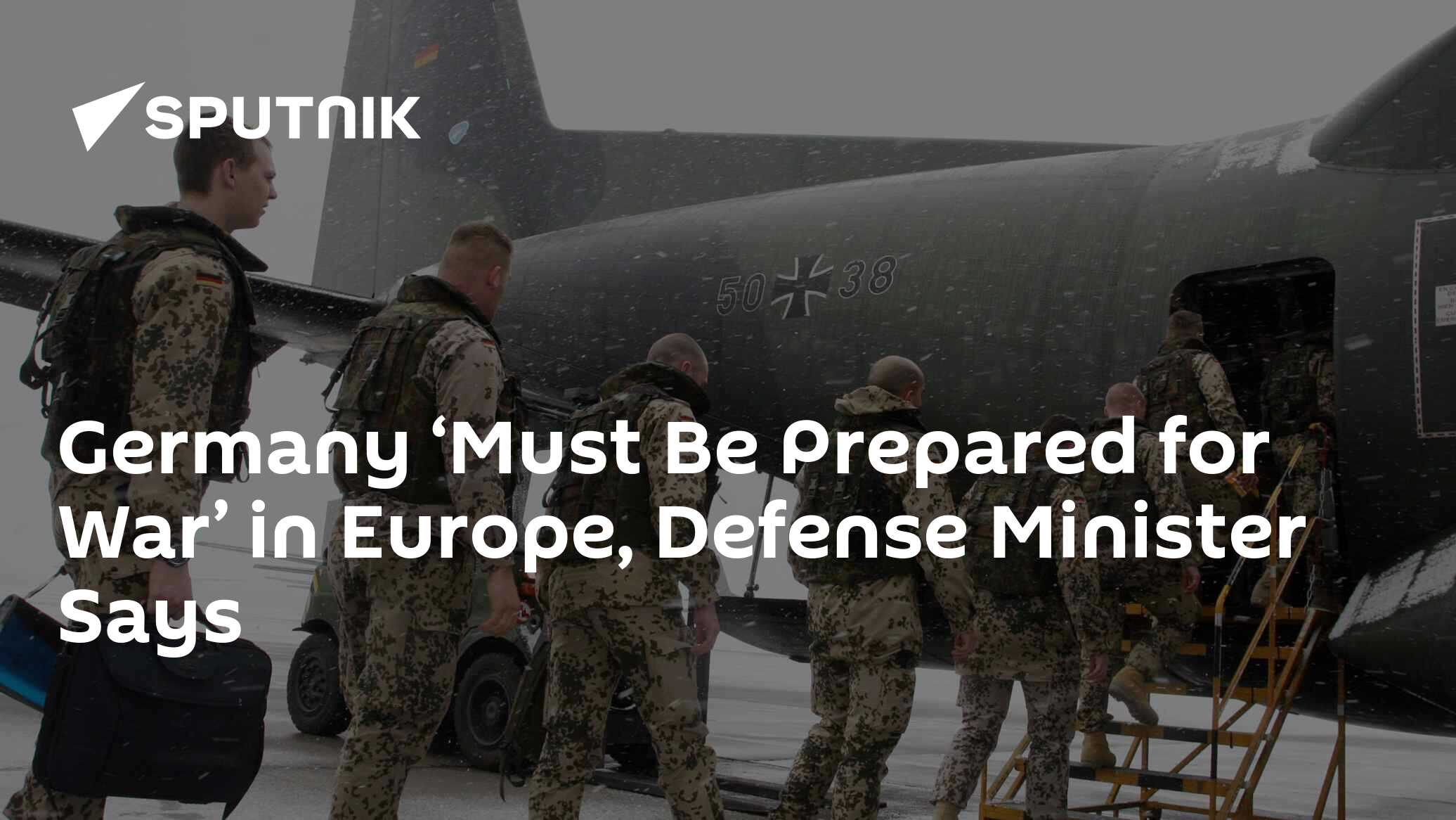 Germany ‘Must Be Prepared for War’ in Europe, Defense Minister Says