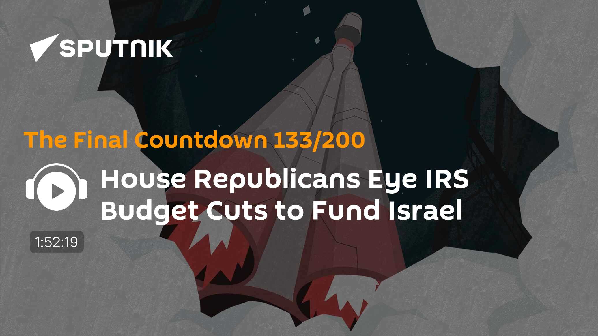 House Republicans Eye Irs Budget Cuts To Fund Israel