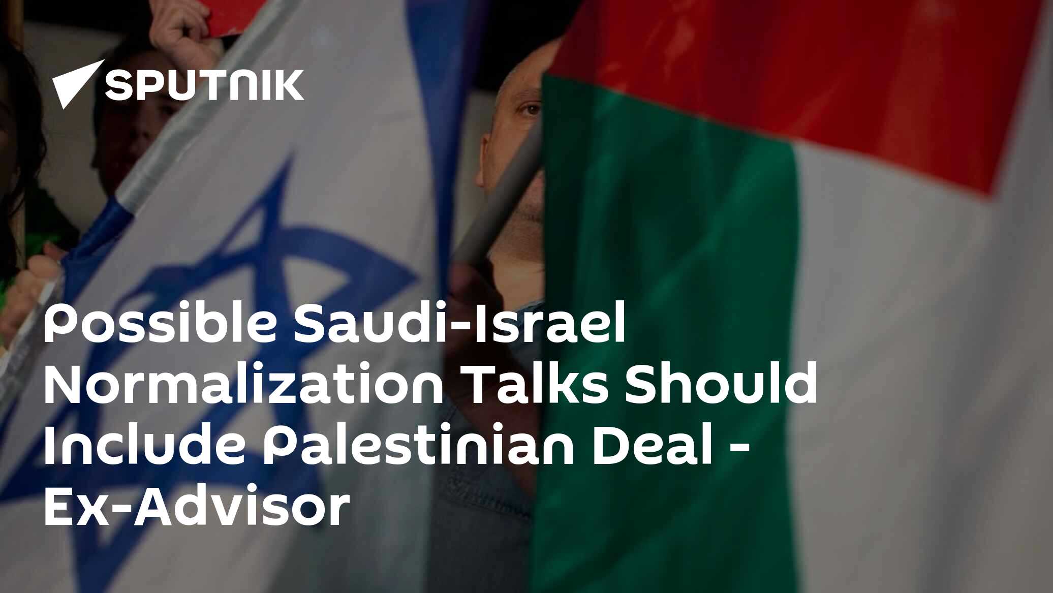 Possible Saudi-Israel Normalization Talks Should Include Palestinian ...