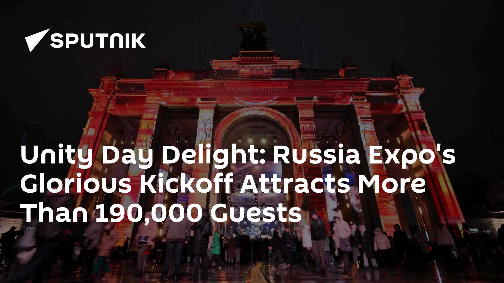 Unity Day Delight: Russia Expo's Glorious Kickoff Attracts More Than ...