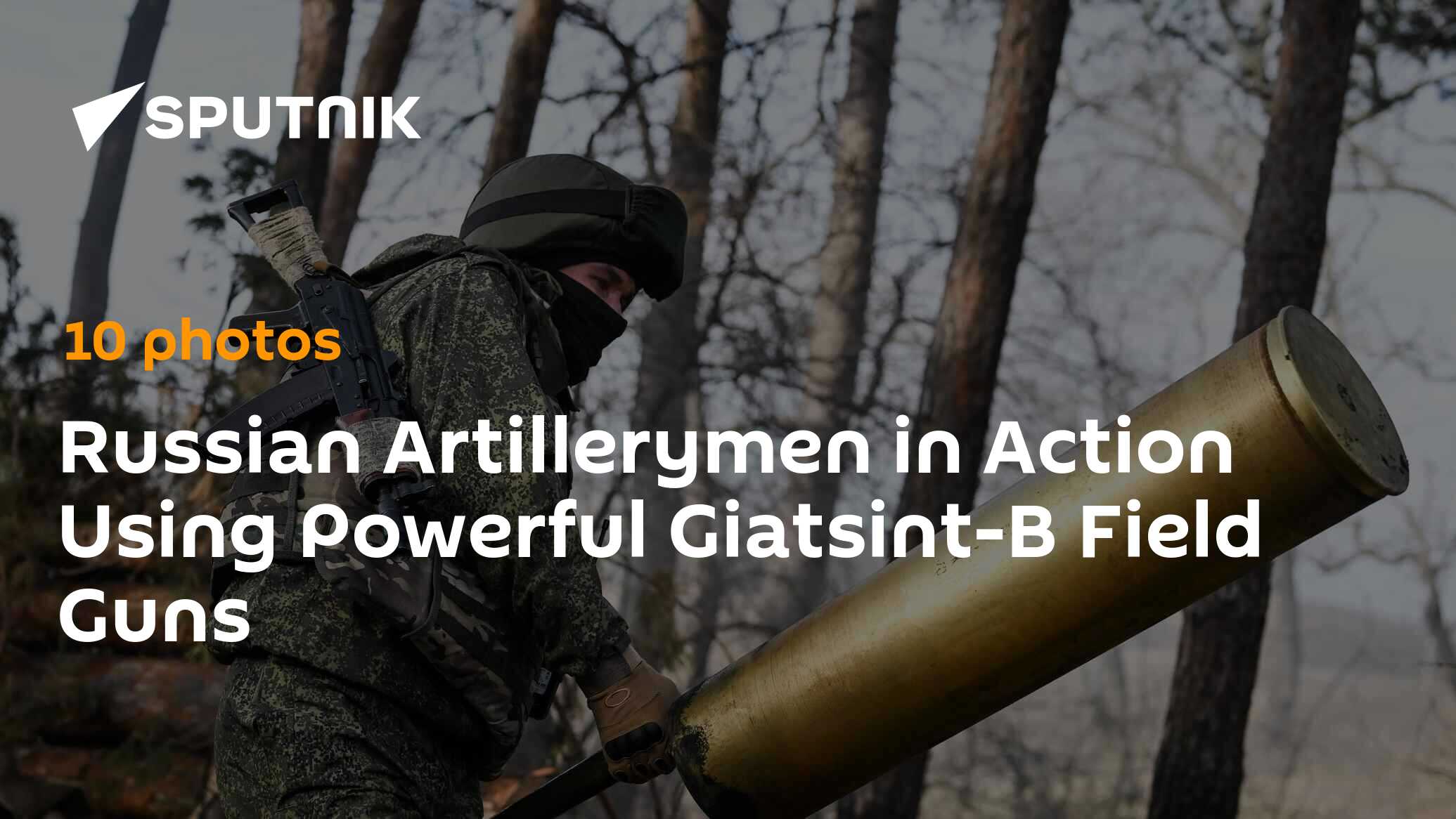 Russian Artillerymen in Action Using Powerful Giatsint-B Field Guns