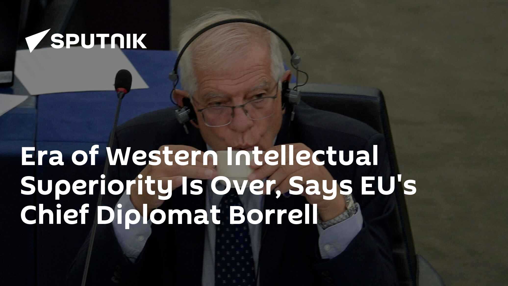 Era of Western Intellectual Superiority Is Over, Says EU's Chief ...