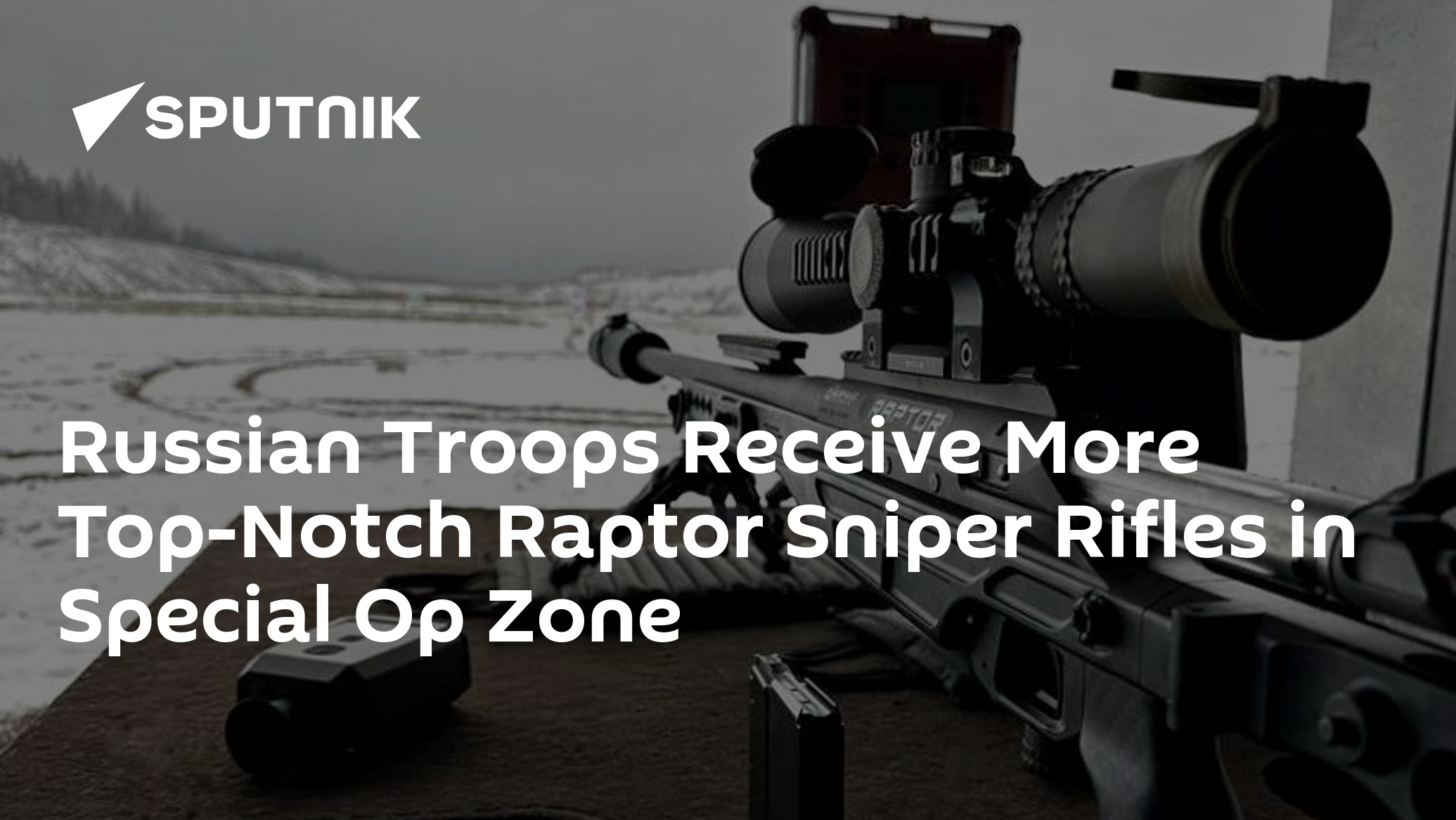 New Batch of Advanced Raptor Sniper Rifles Delivered to Russian Special ...