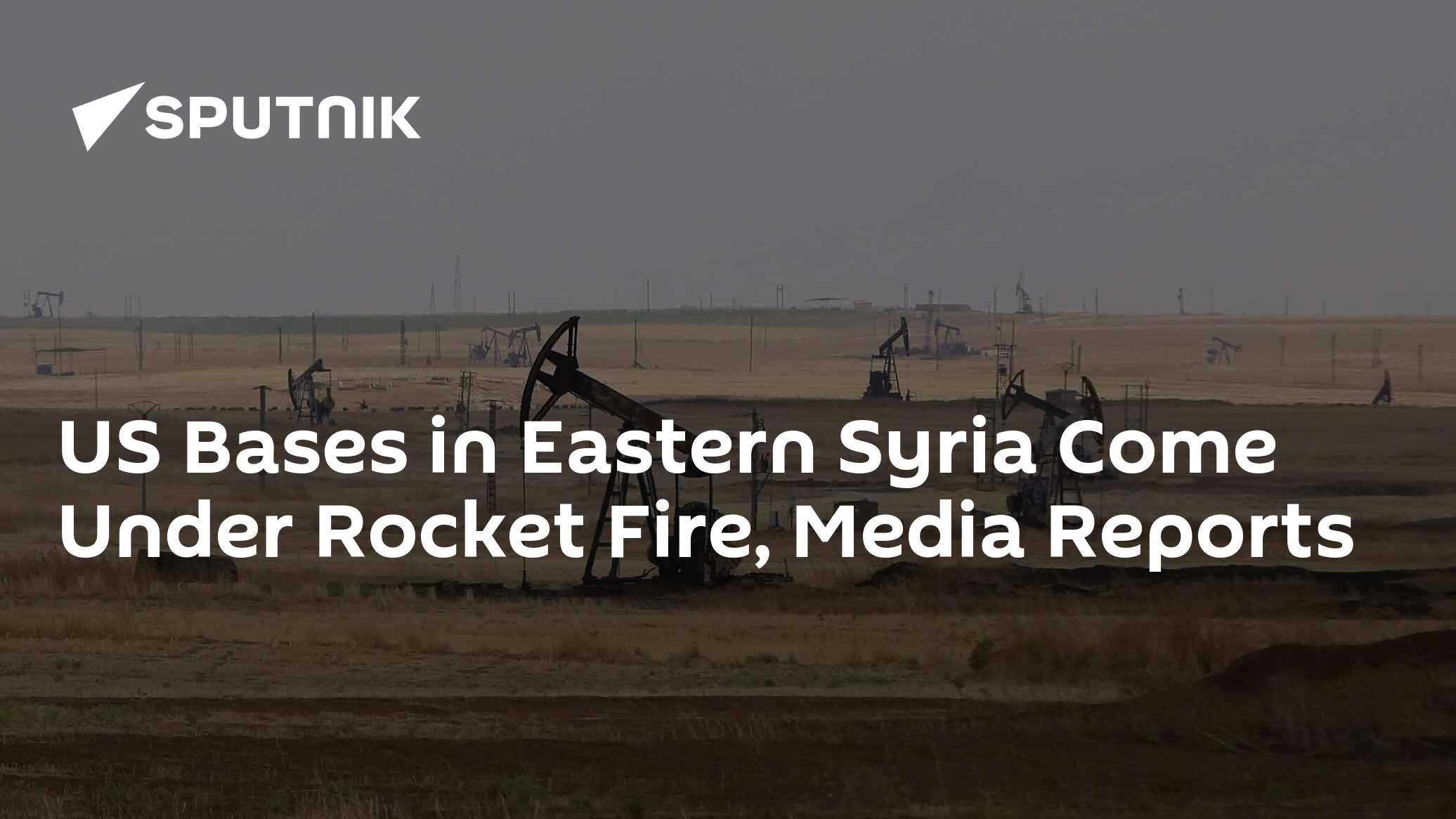 US Bases in Eastern Syria Came Under Rocket Fire, Media Reports