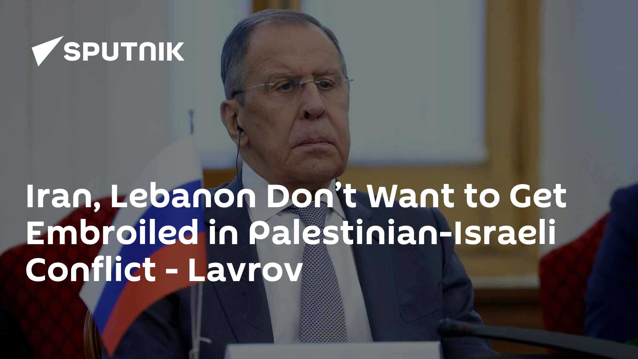 Iran and Lebanon Have No Desire to be Embroiled in Palestine-Israel ...