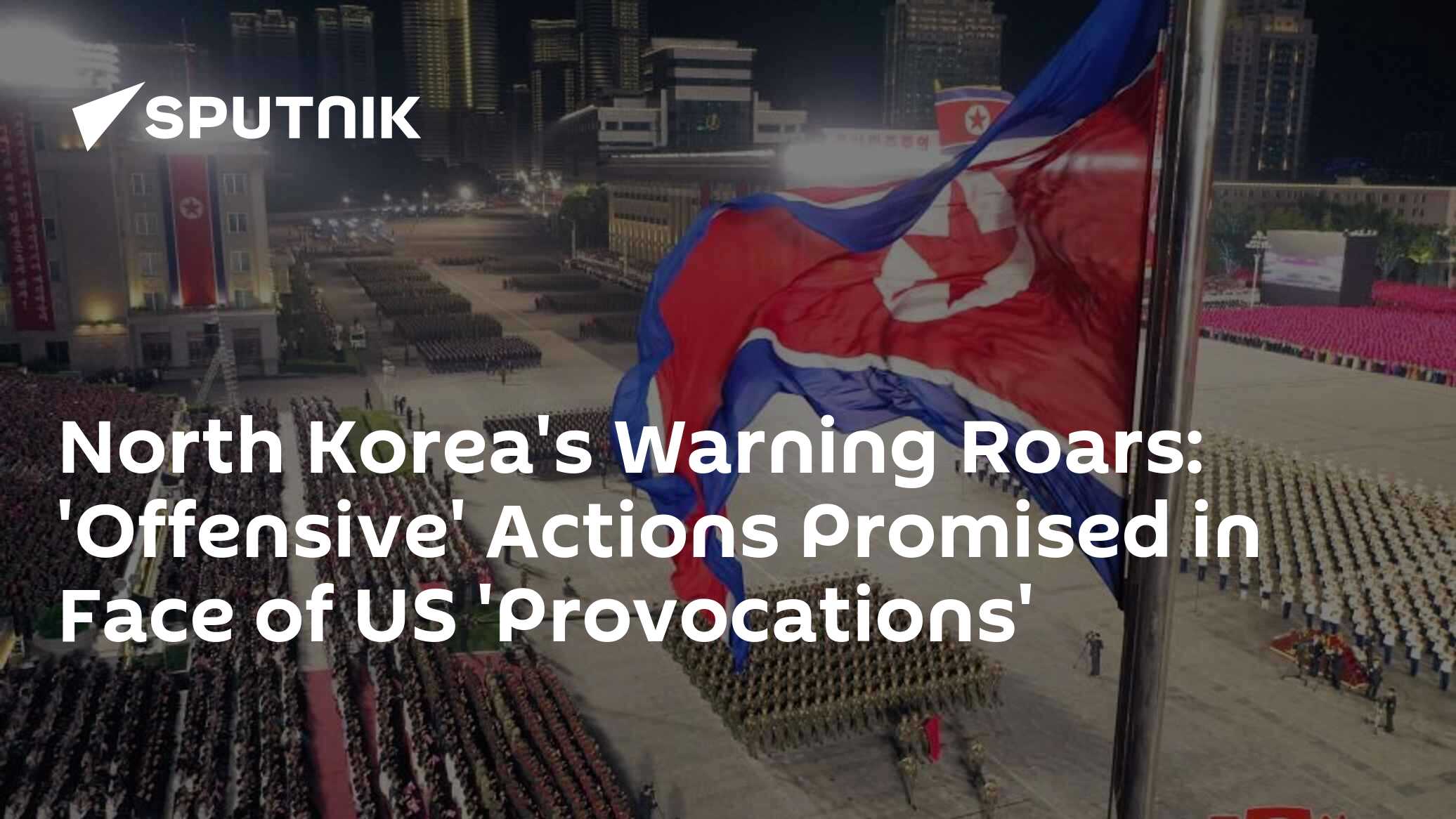 North Korea's Warning Roars: 'Offensive' Actions Promised in Face of US ...