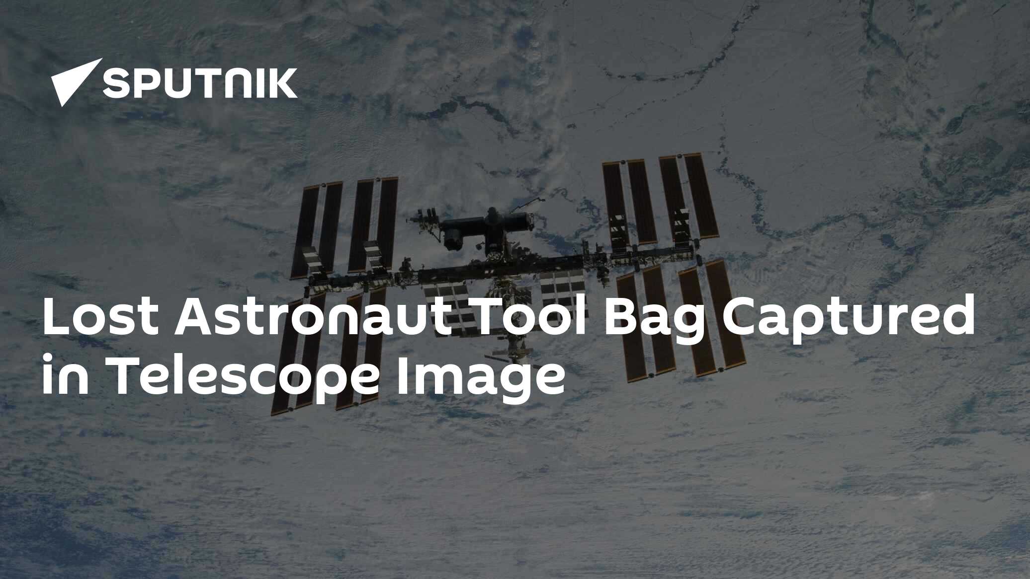 Lost Astronaut Tool Bag Captured in Telescope Image