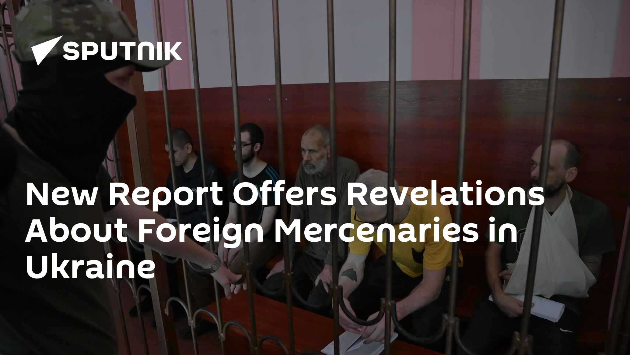 New Report Offers Revelations About Foreign Mercenaries in Ukraine