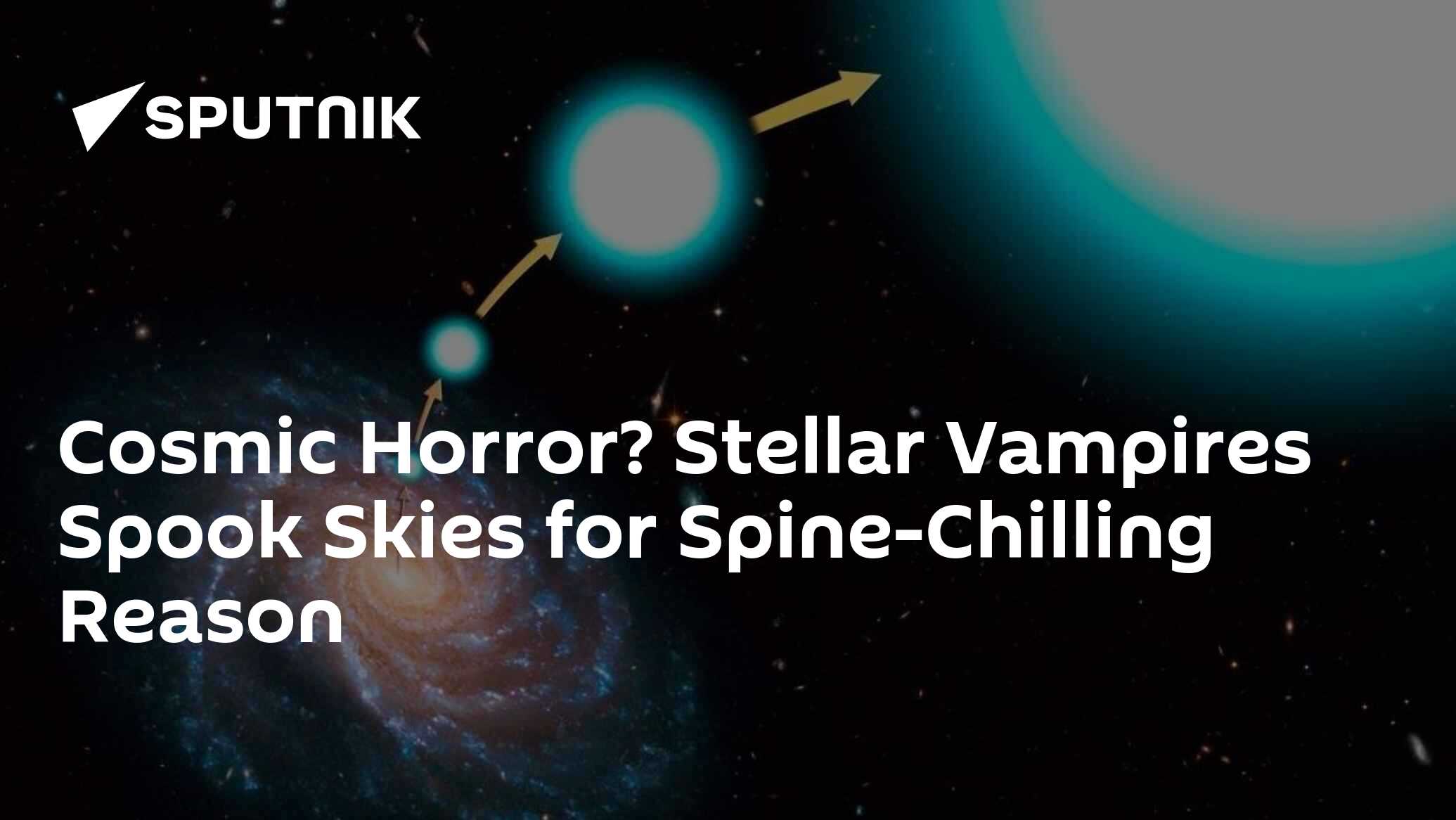 Cosmic Horror? Stellar Vampires Spook Skies for Spine-Chilling Reason