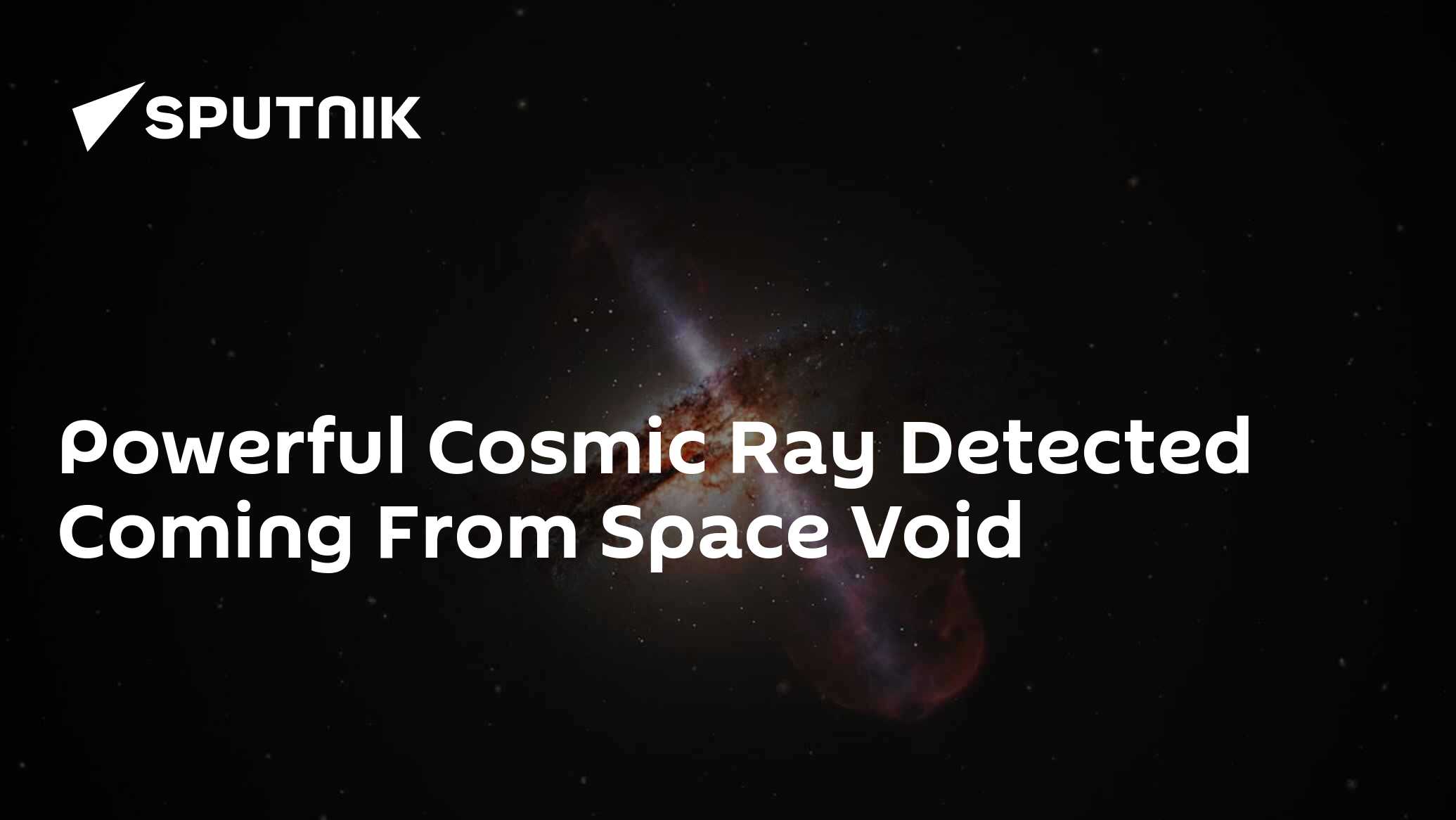 Powerful Cosmic Ray Detected Coming From Space Void
