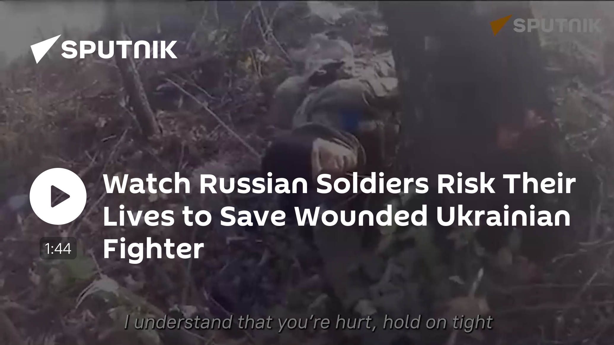 Watch Russian Soldiers Risk Their Lives to Save Wounded Ukrainian Fighter