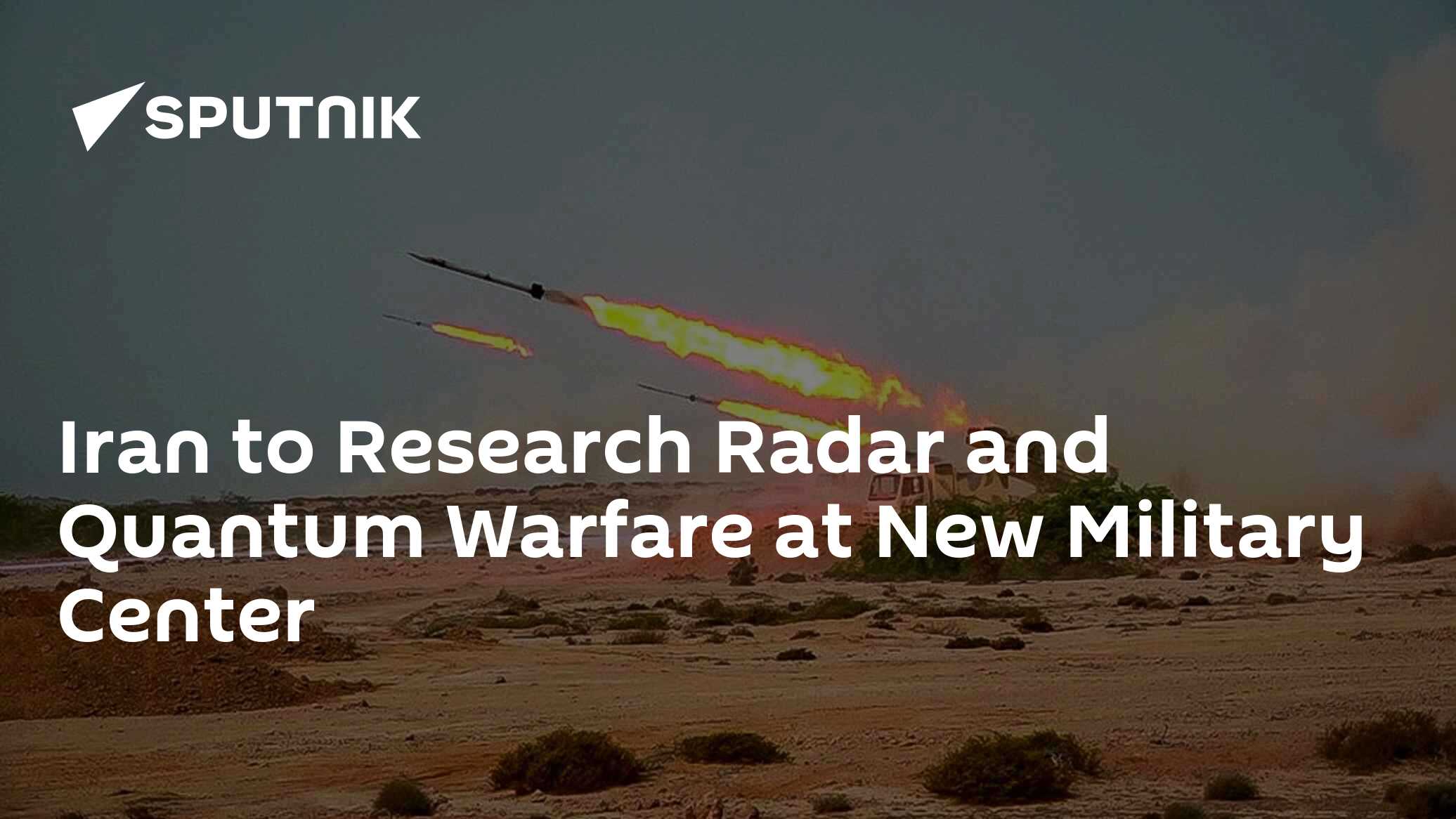 Iran to Research Radar and Quantum Warfare at New Military Center