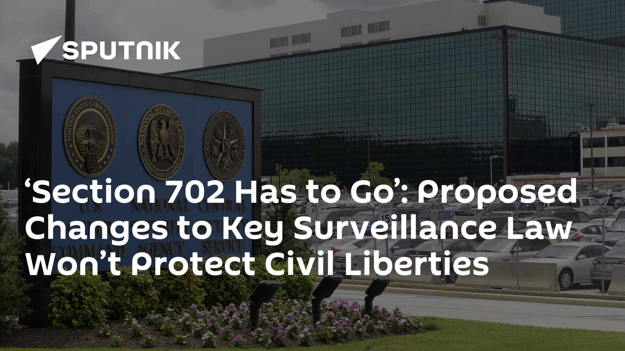 Technologist: Proposed Changes to Section 702 Won’t Protect Civil Liberties