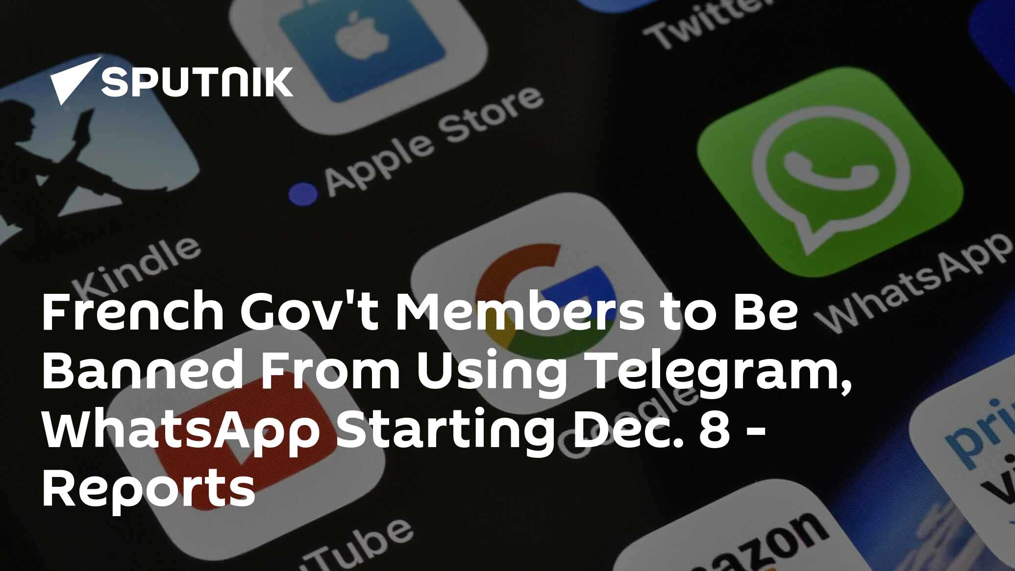 French Gov't Members to Be Banned From Using Telegram, WhatsApp ...