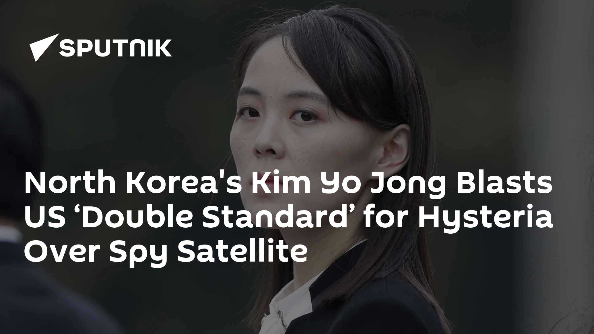 Dprks Kim Yo Jong Blasts Us ‘double Standard For Hysteria Over Spy