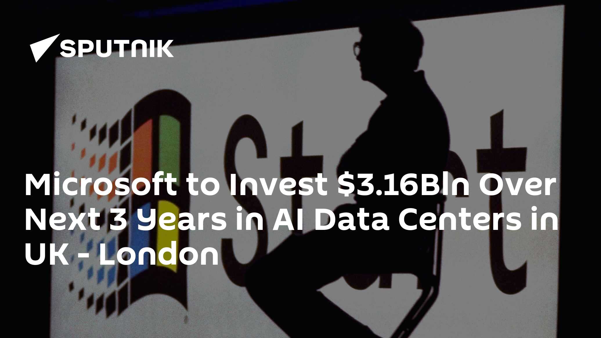 Microsoft to Invest $3.16Bln Over Next 3 Years in AI Data Centers in UK - London - South Africa ...