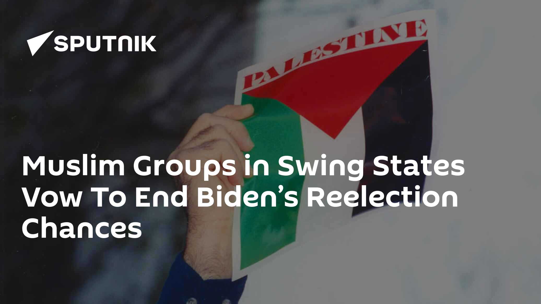 Muslims Group Vow To End Biden's Reelection Chances
