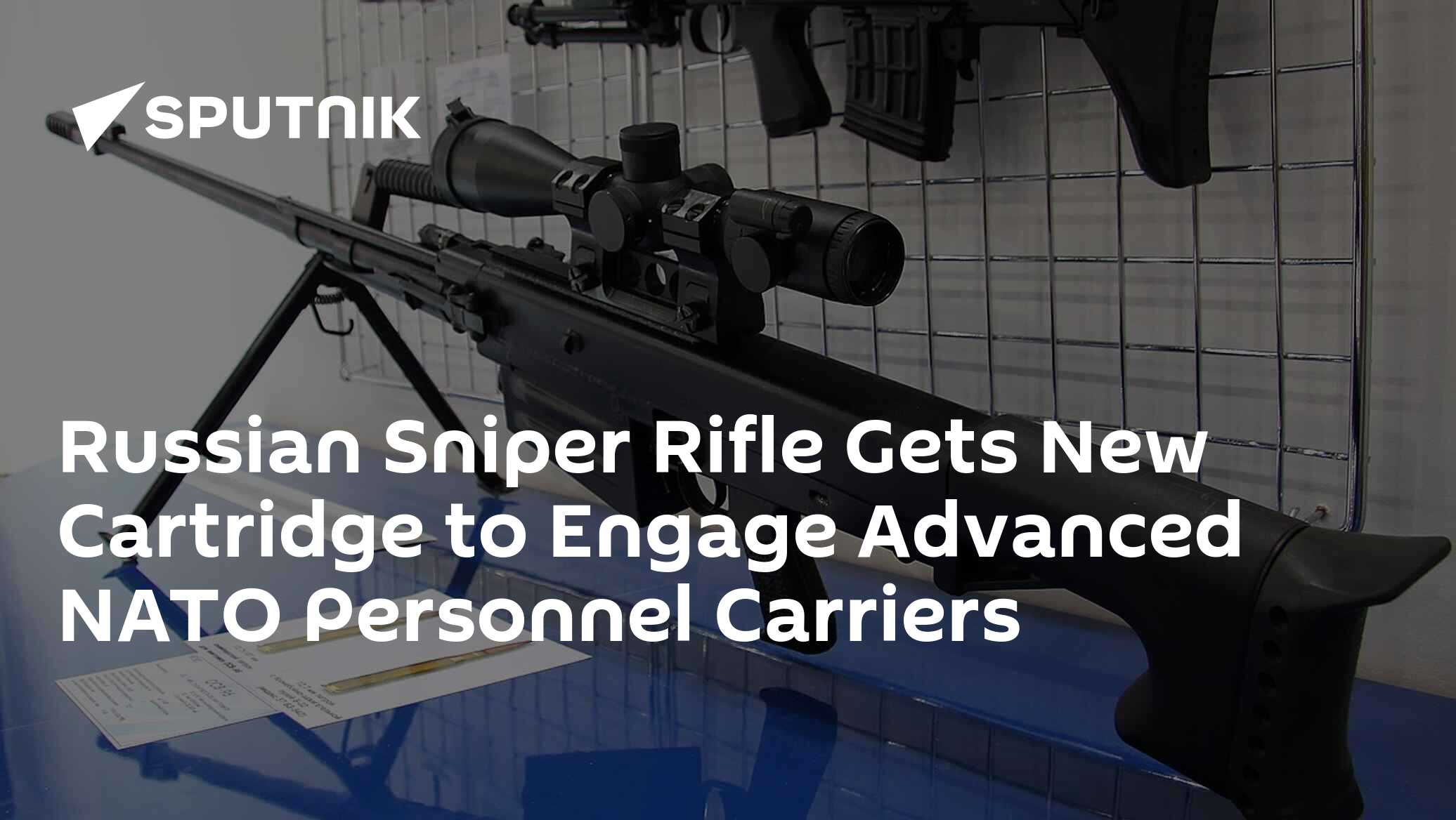 Russian Sniper Rifle Can Now Tackle Advanced NATO APCs