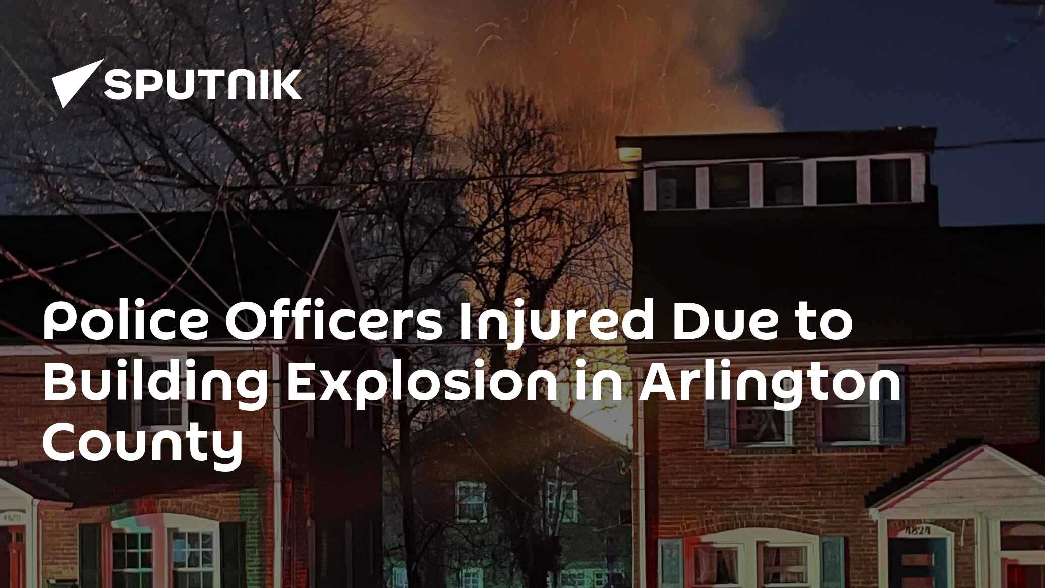 Police Officers Injured Due to Building Explosion in Arlington County