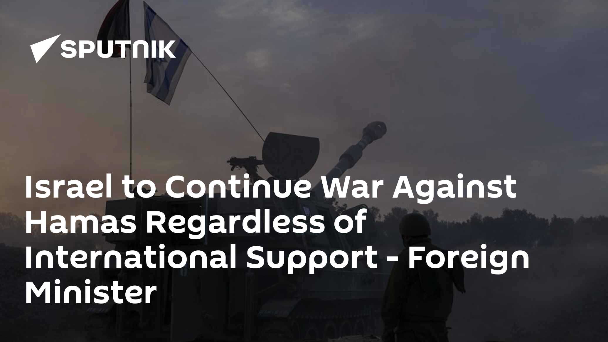 Israel to Continue War Against Hamas Regardless of International ...