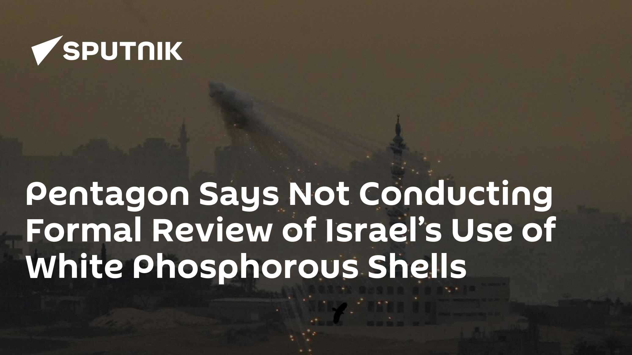 Pentagon Says Not Conducting Formal Review of Israel’s Use of White ...