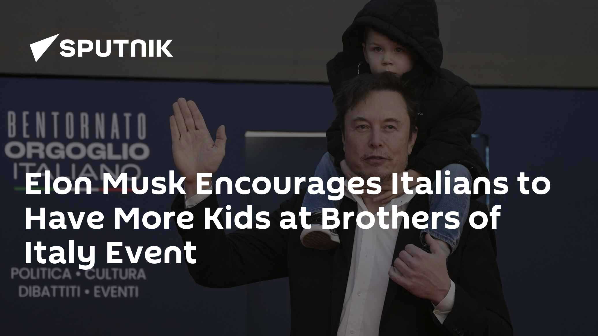 Elon Musk Encourages Italians to Have More Kids at Brothers of Italy Event