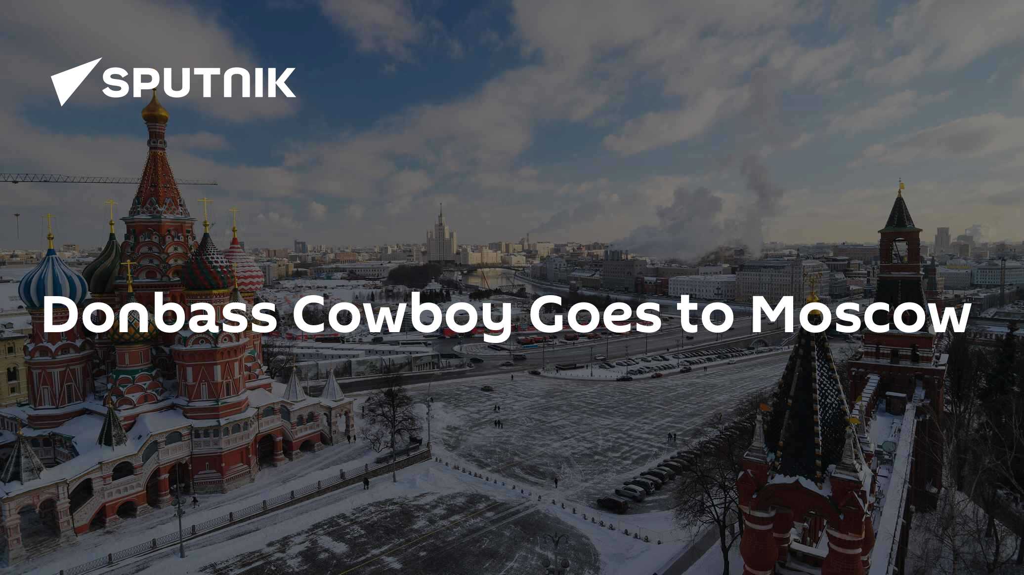 Donbass Cowboy in Moscow