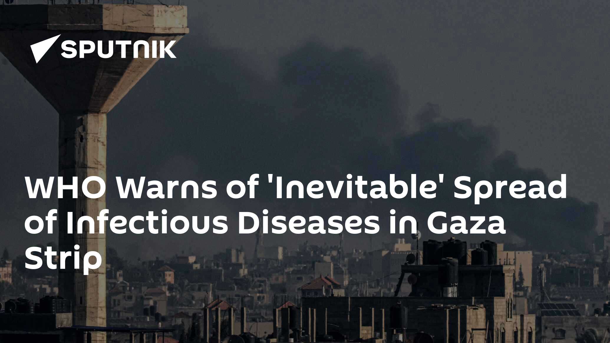 WHO Warns of 'Inevitable' Spread of Infectious Diseases in Gaza Strip ...