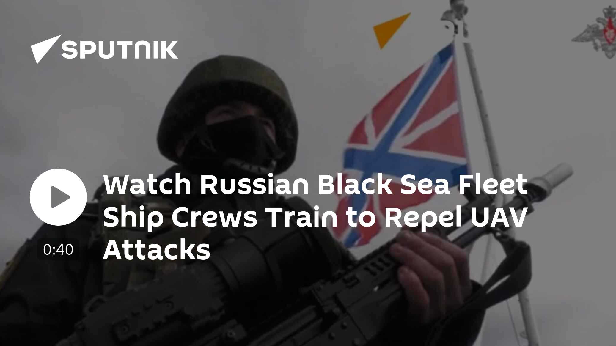 Watch Russian Black Sea Fleet Ship Crews Train to Repel UAV Attacks