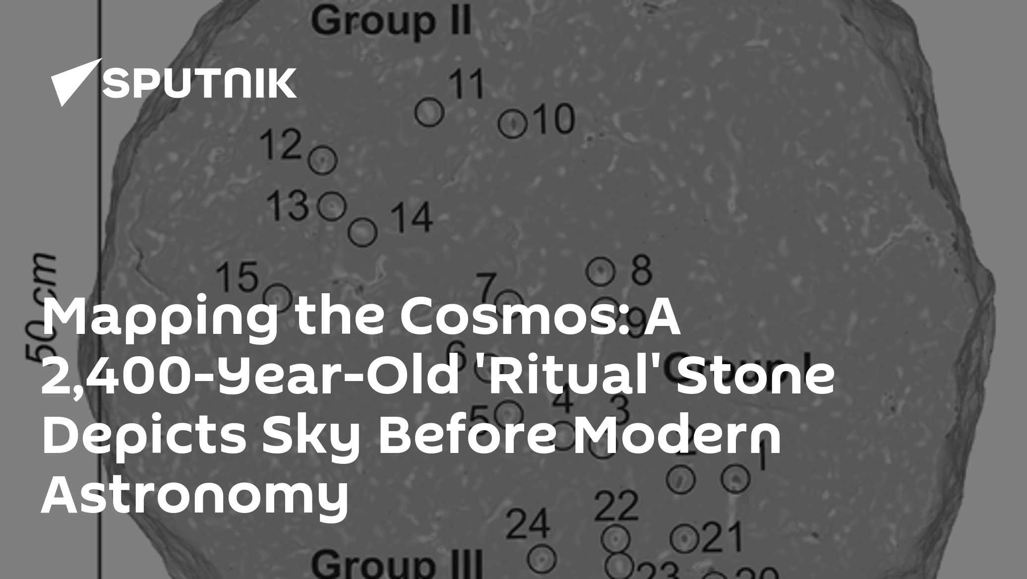 Mapping the Cosmos: A 2,400-Year-Old 'Ritual' Stone Depicts Sky Before ...